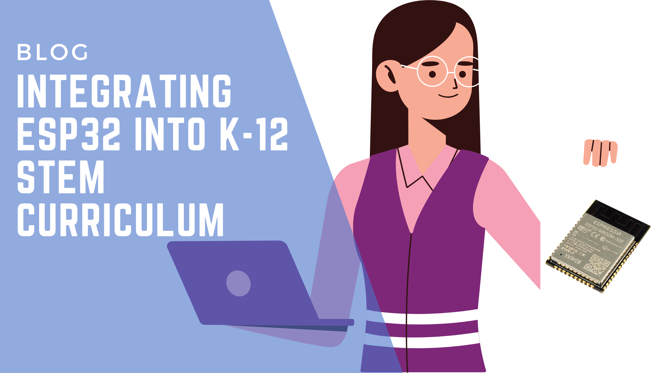 Integrating Esp32 Into K 12 Stem Curriculum Mpythonboard