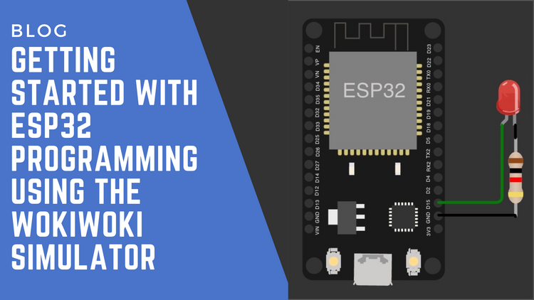 Getting Started With Esp32 Programming Using The Wokiwoki Simulator