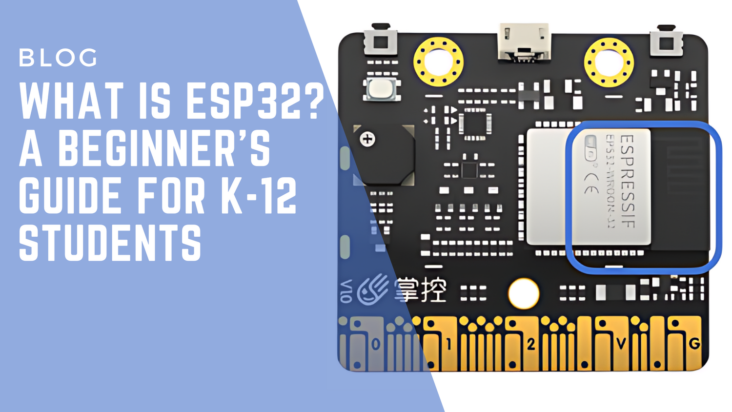 What is ESP32? A Beginner’s Guide for K-12 Students – mpythonboard