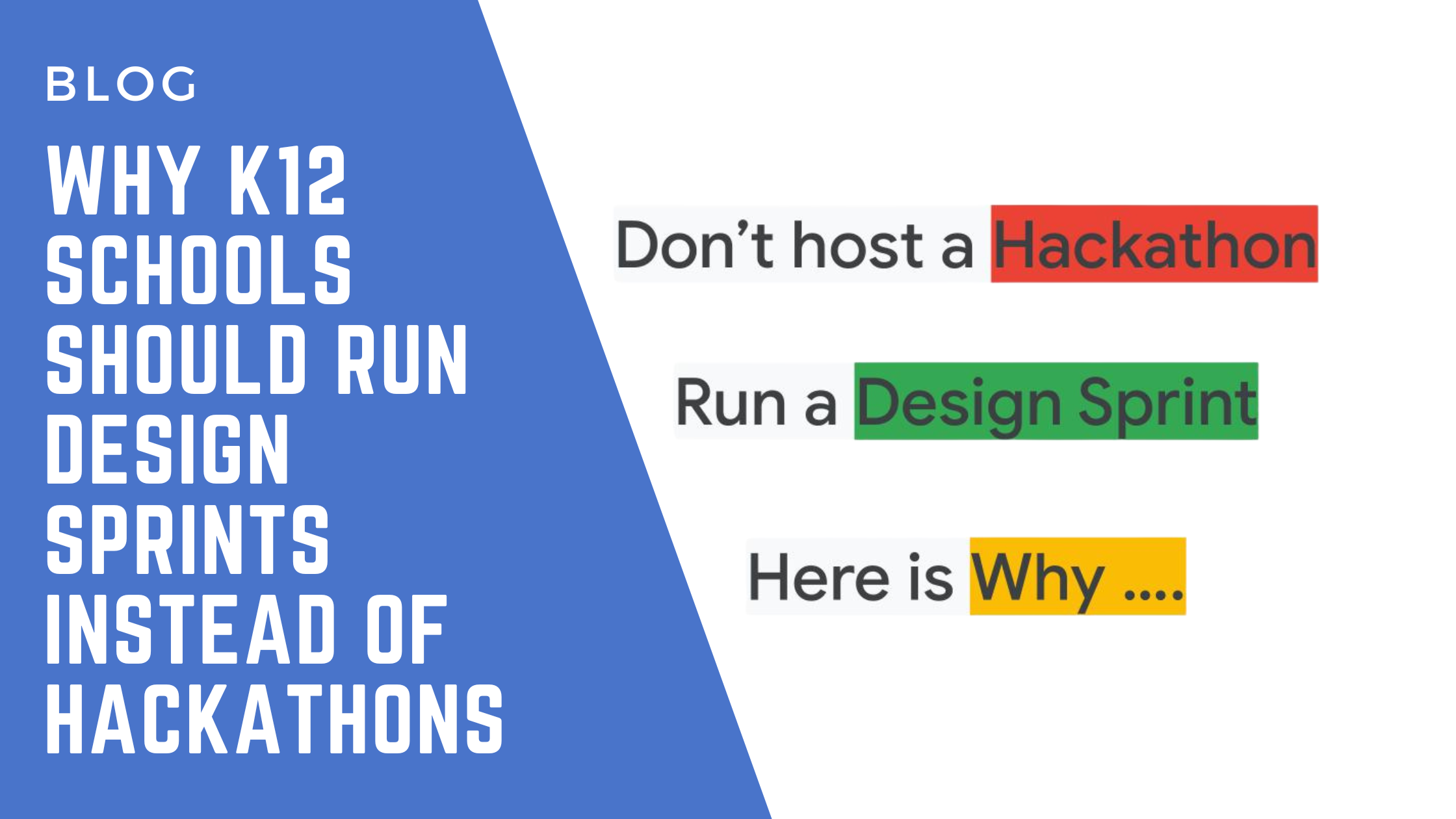 Why K12 Schools Should Run Design Sprints Instead of Hackathons ...